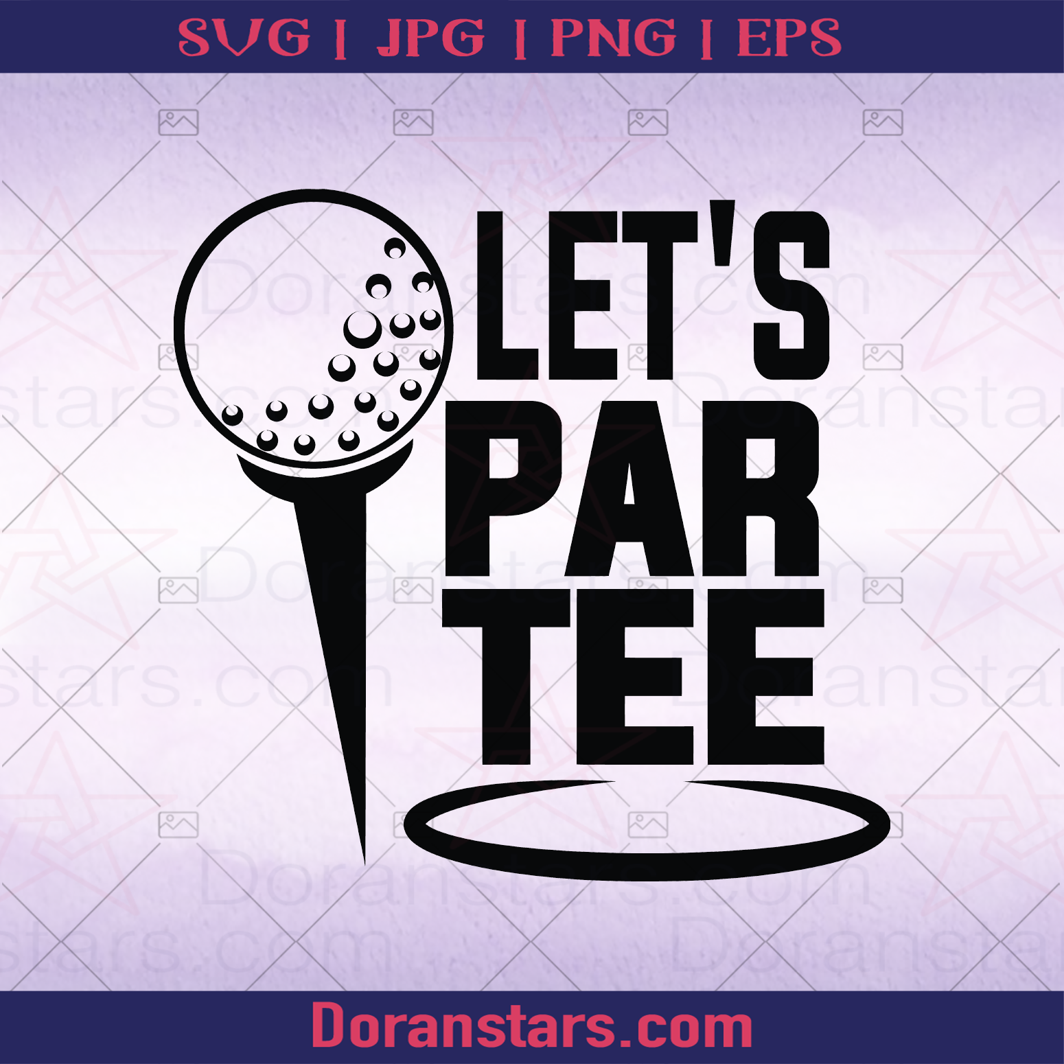 Sports Svg Let's Partee Golf logo, Svg Files For Cricut, Dxf, Eps, Png ...