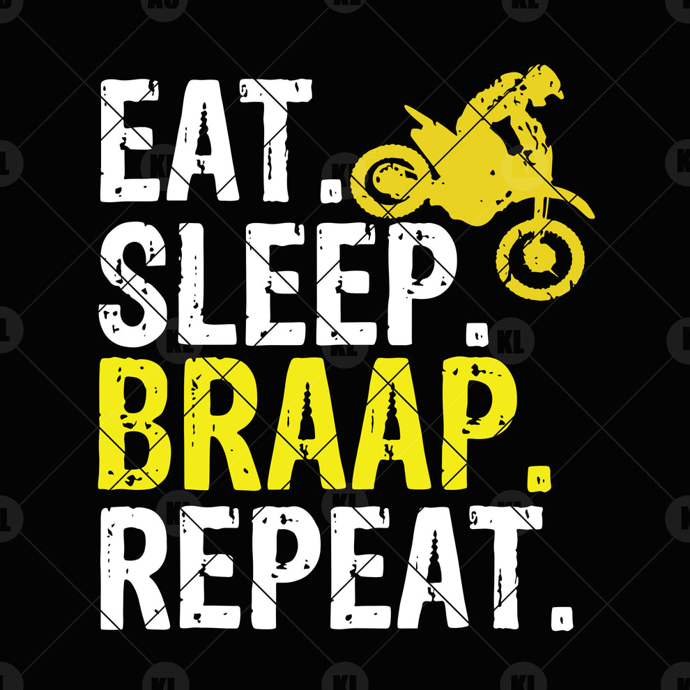Motocross Svg Eat-Sleep-Braap-Repeat Digital Cut Files Svg, Dxf, Eps ...